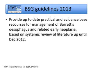 Barrett’s surveillance and early management of ca oesophagus | PPTX