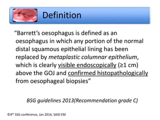 Barrett’s surveillance and early management of ca oesophagus | PPTX