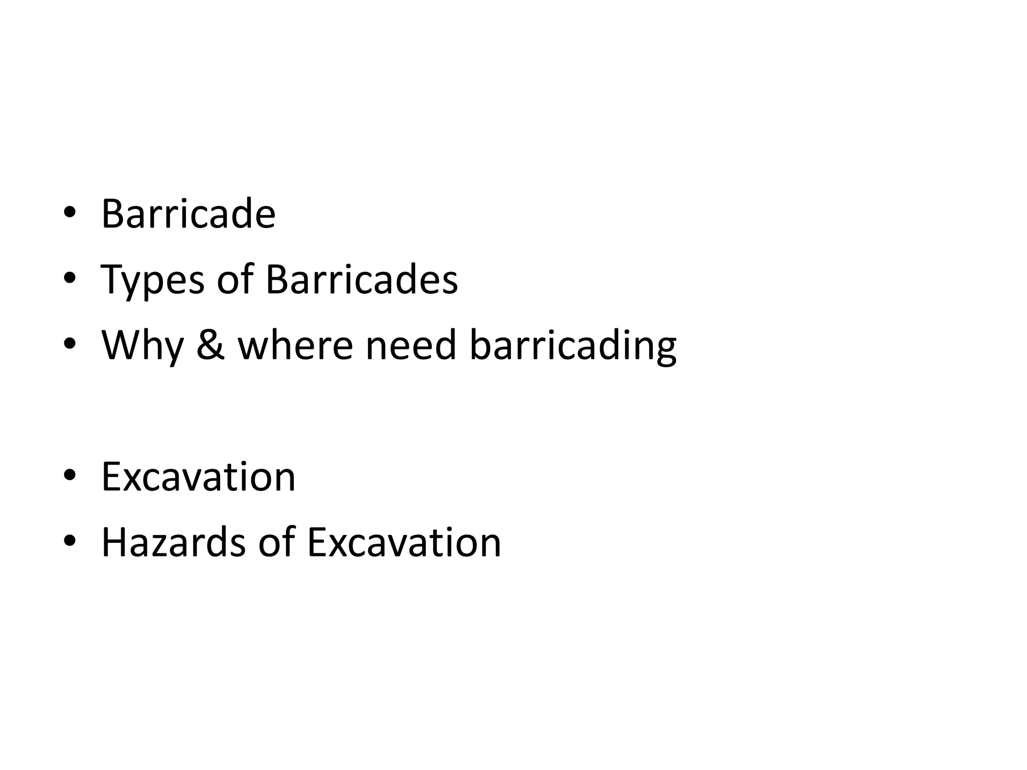 Barricading construction site and excavation | PPTX