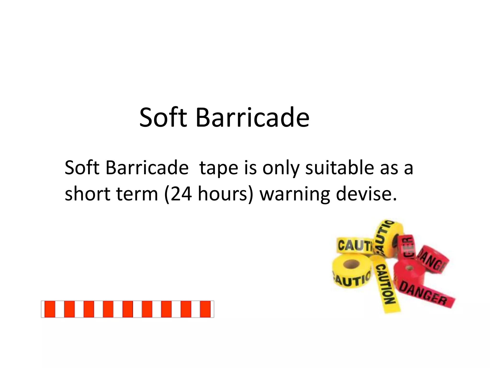 Barricading construction site and excavation | PPTX