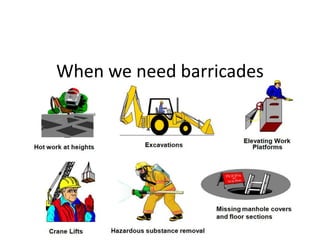 Barricading construction site and excavation | PPTX