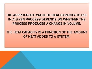Heat in volume changes | PPTX