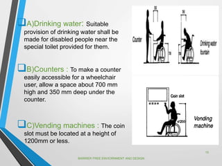 Barrier free enviornment and design | PPTX