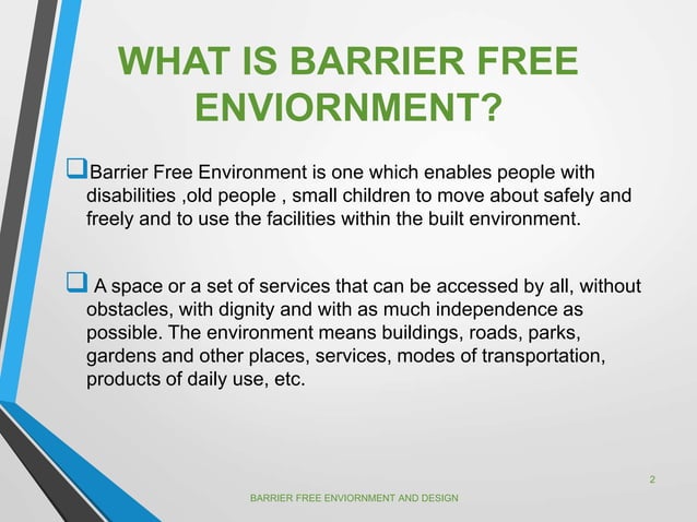 Barrier free enviornment and design | PPTX | Indoor Environmental ...