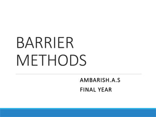 Barrier methods of Contraception- obg ppt | PPTX
