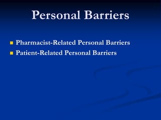 barriers of communication in pharmacy.ppt