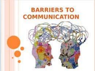 Barriers in communication | PPTX | Web Conferencing | Computer Software and Applications
