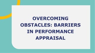 Barriers in performance appraisal - Yash Avasthi.pptx | Human Resources ...