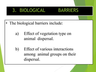 Barriers of dispersal | PPTX