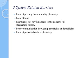 Barriers of patient counseling in a community pharmacy and Strategies ...