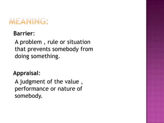 Barriers to effective appraisal | PPTX