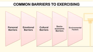 Barriers to excercising and overcoming them | PPTX