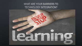 Barriers to Technology Integration | PPTX