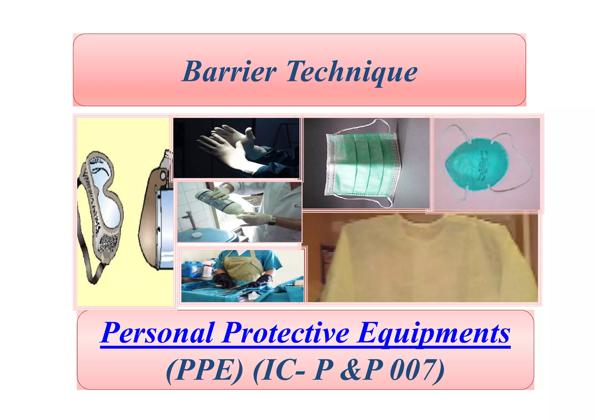 Barrier technique personal protective equipment [compatibility mode] | PPT