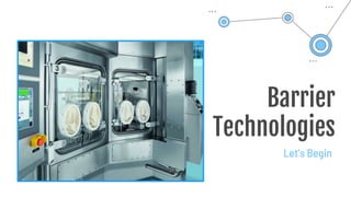 Barrier Technologies at Pharmaceuticals.pptx