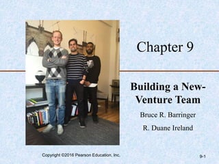 Barringer-Chapter9 -Building a New-Venture Team.ppt