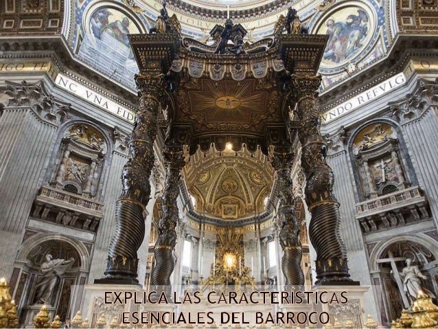 Explica las características esenciales del Barroco