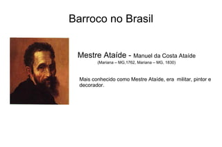 Barroco no Brasil | PPT