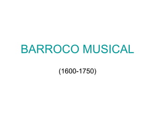 Barroco musical | PPT