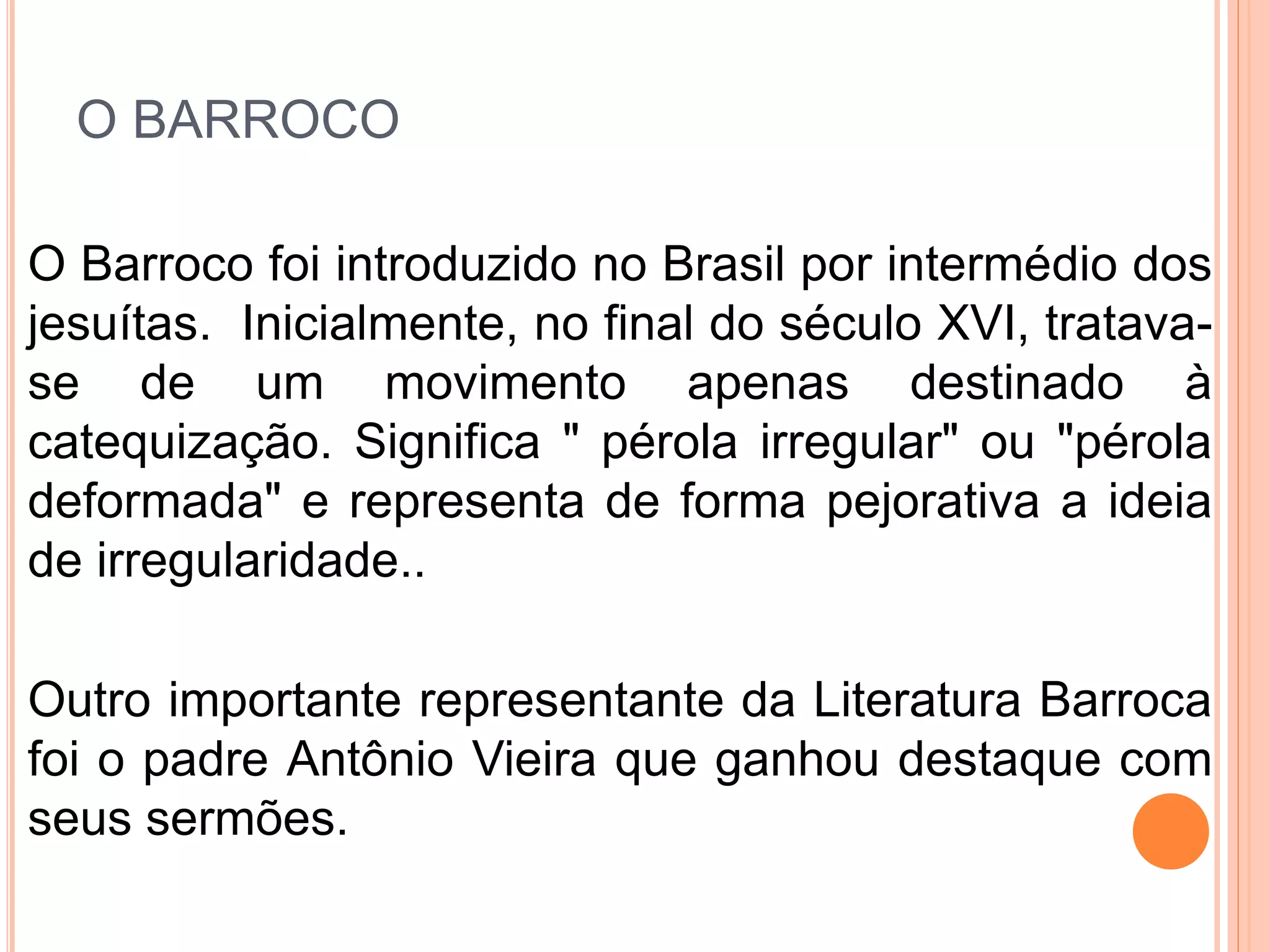 Barroco ou seiscentismo brasileiro (1601 1768) | PPT