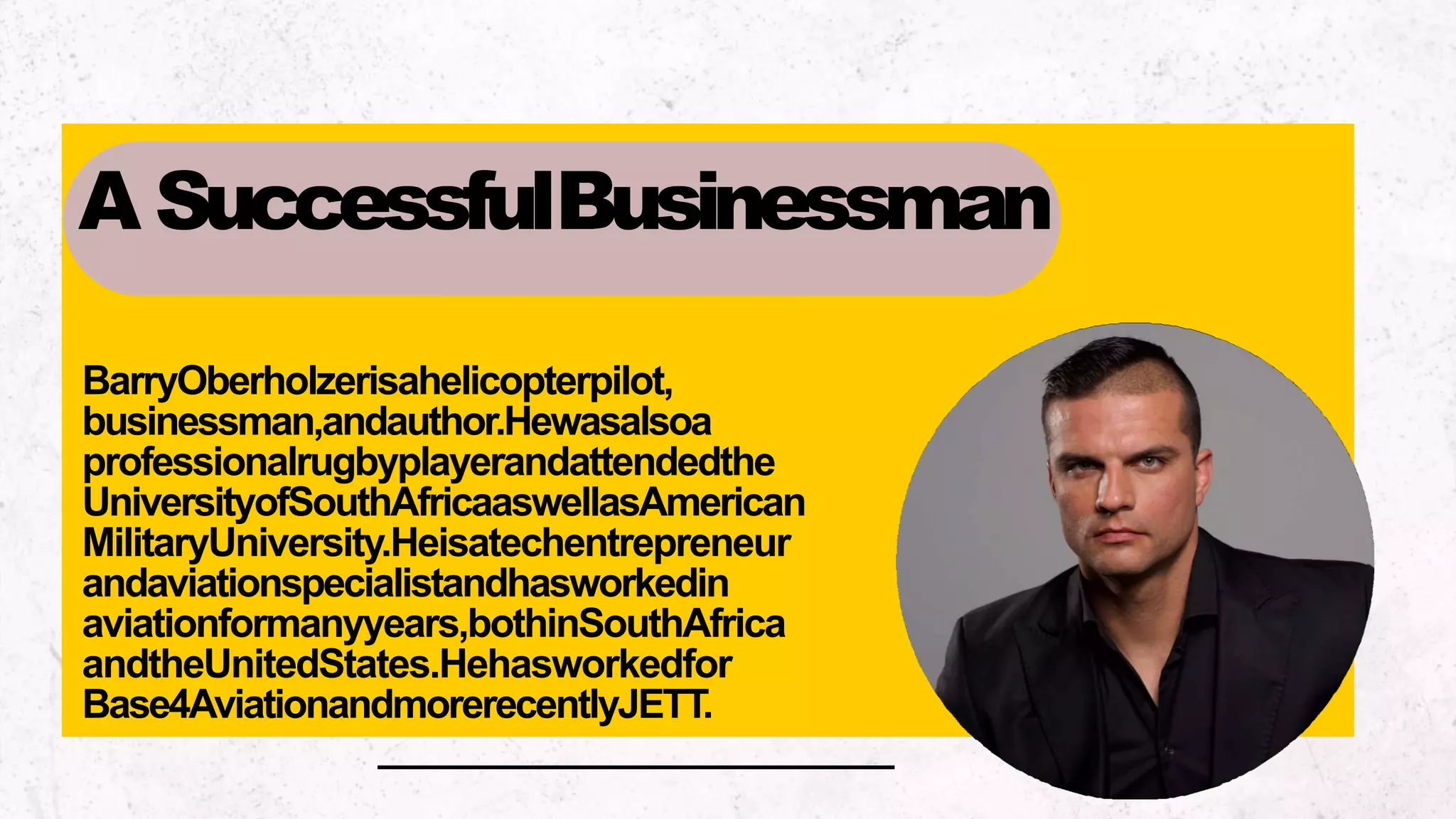 Barry Oberholzer - A Helicopter Pilot | PPTX