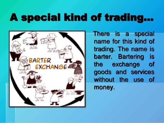 Barter system