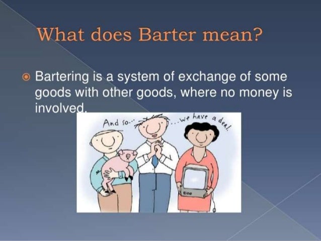 Barter system