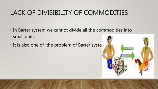 Barter system | PPTX | Commodities | Economy