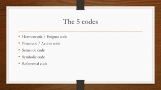 Barthes 5 narrative codes | PPTX