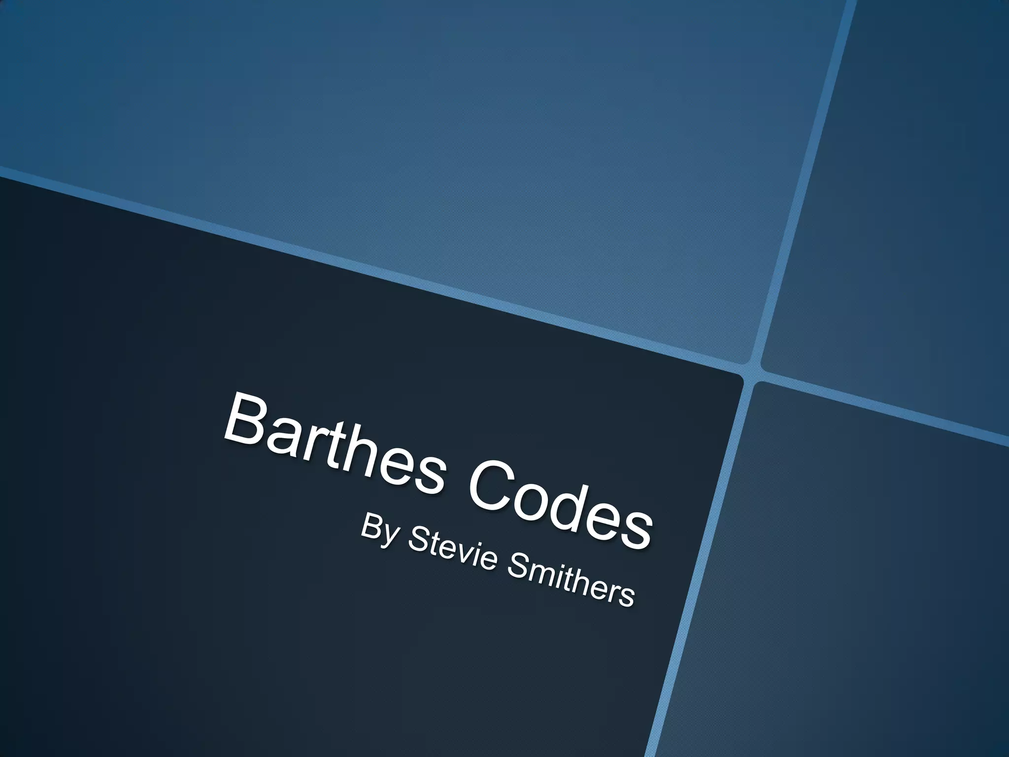 Barthes codes | PPT