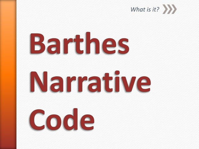 Barthes narrative code | PPT