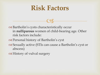 Bartholian cyst | PPTX