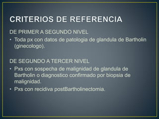 Bartolinitis, quistes y abscesos | PPTX