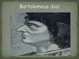 Bartolomeus diaz | PPT