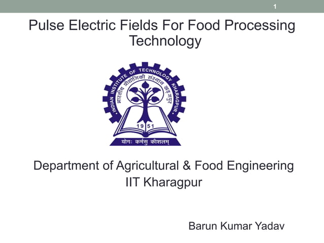 pulse electric field for food processing technology | PPTX | Food & Drink