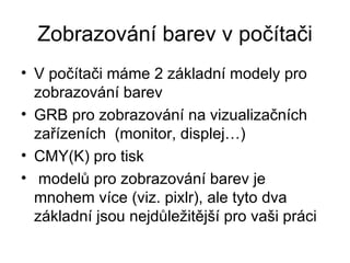 Barvy a barevné modely | PPT