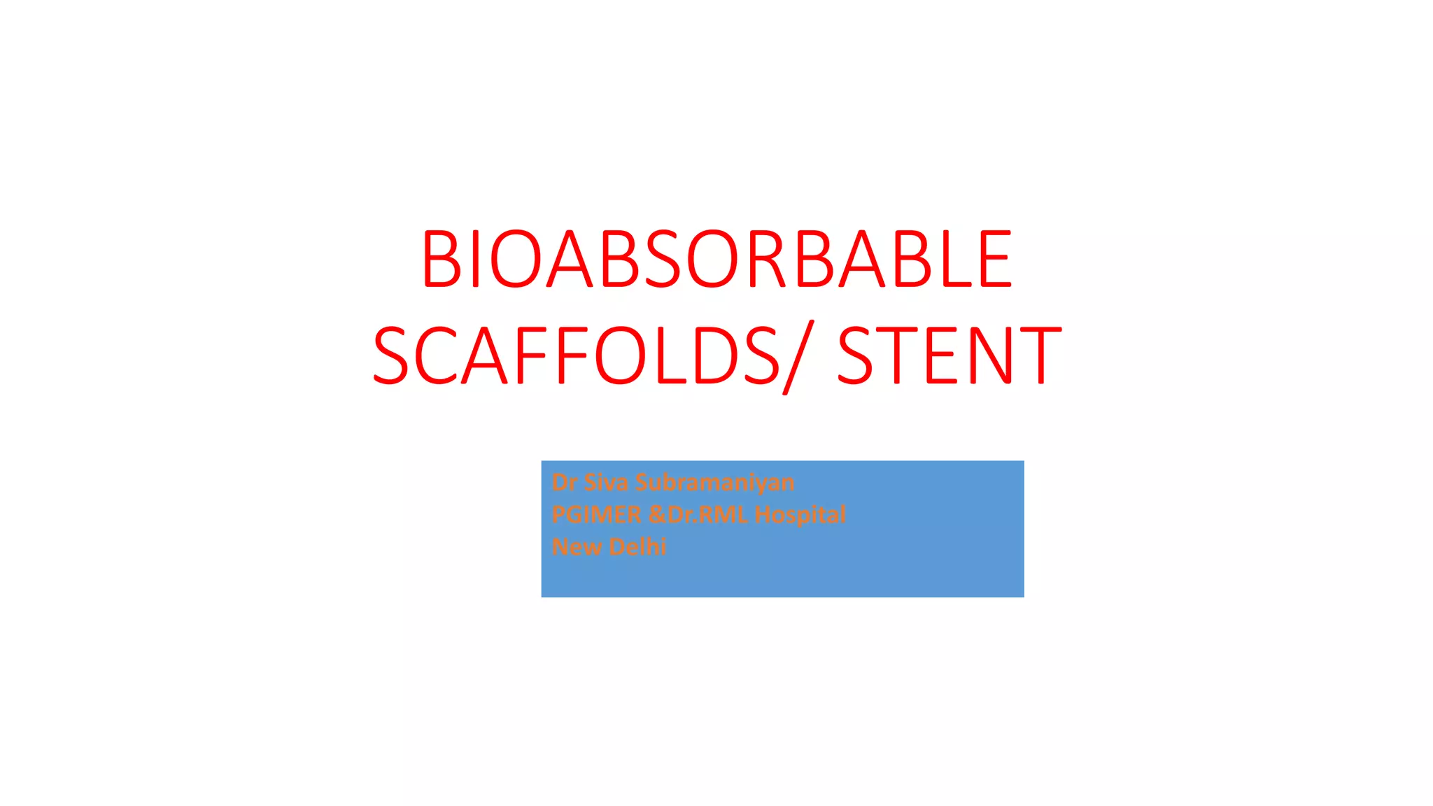 Biovascular scaffolds | PPTX