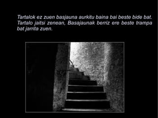 Basajauna vs tartalo | ODP