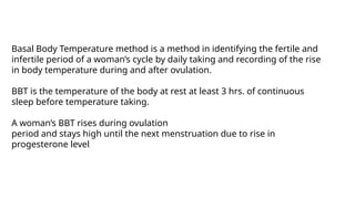 BASAL BODY TEMPERATURE AND CERVICAL MUCUS METHOD.pptx