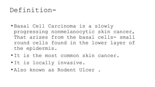 Skin Cancer- Basal Cell Carcinoma Most Common | PPTX