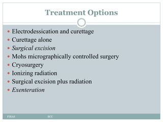 Basal cell carcnoma | PPTX
