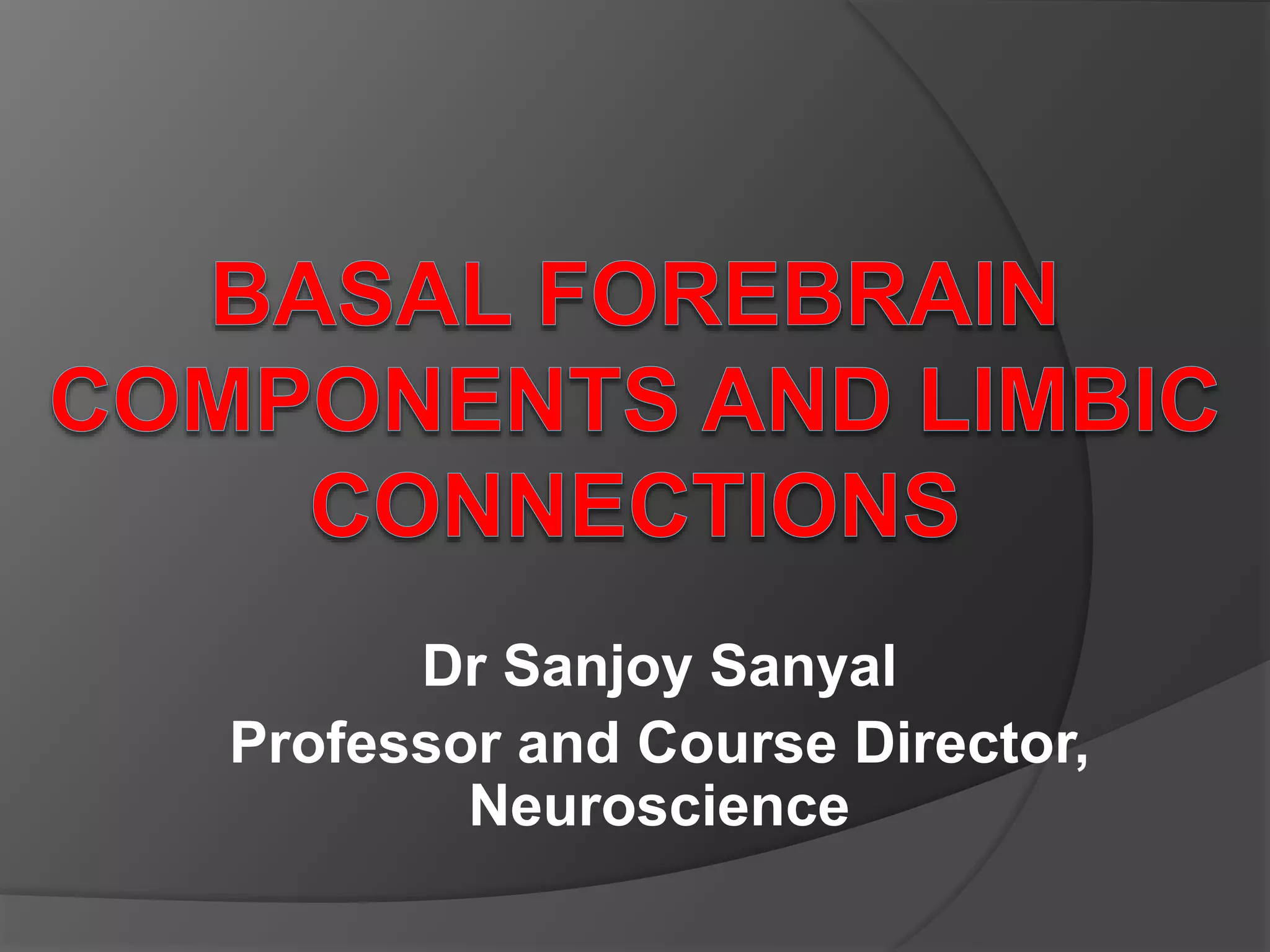 Basal Forebrain Components - Schizophrenia - Limbic Connections ...