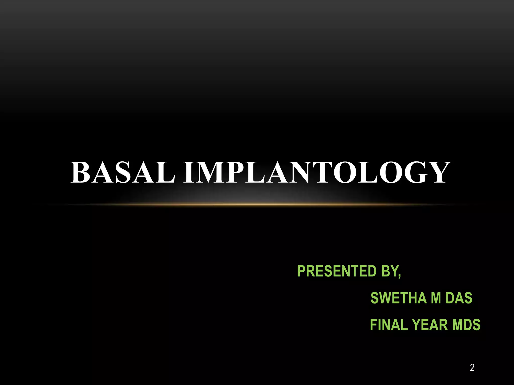 BASAL IMPLANTOLOGY gupta.pptx