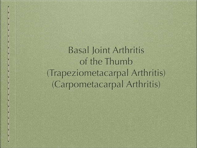 Basal joint arthritis presentation | PDF