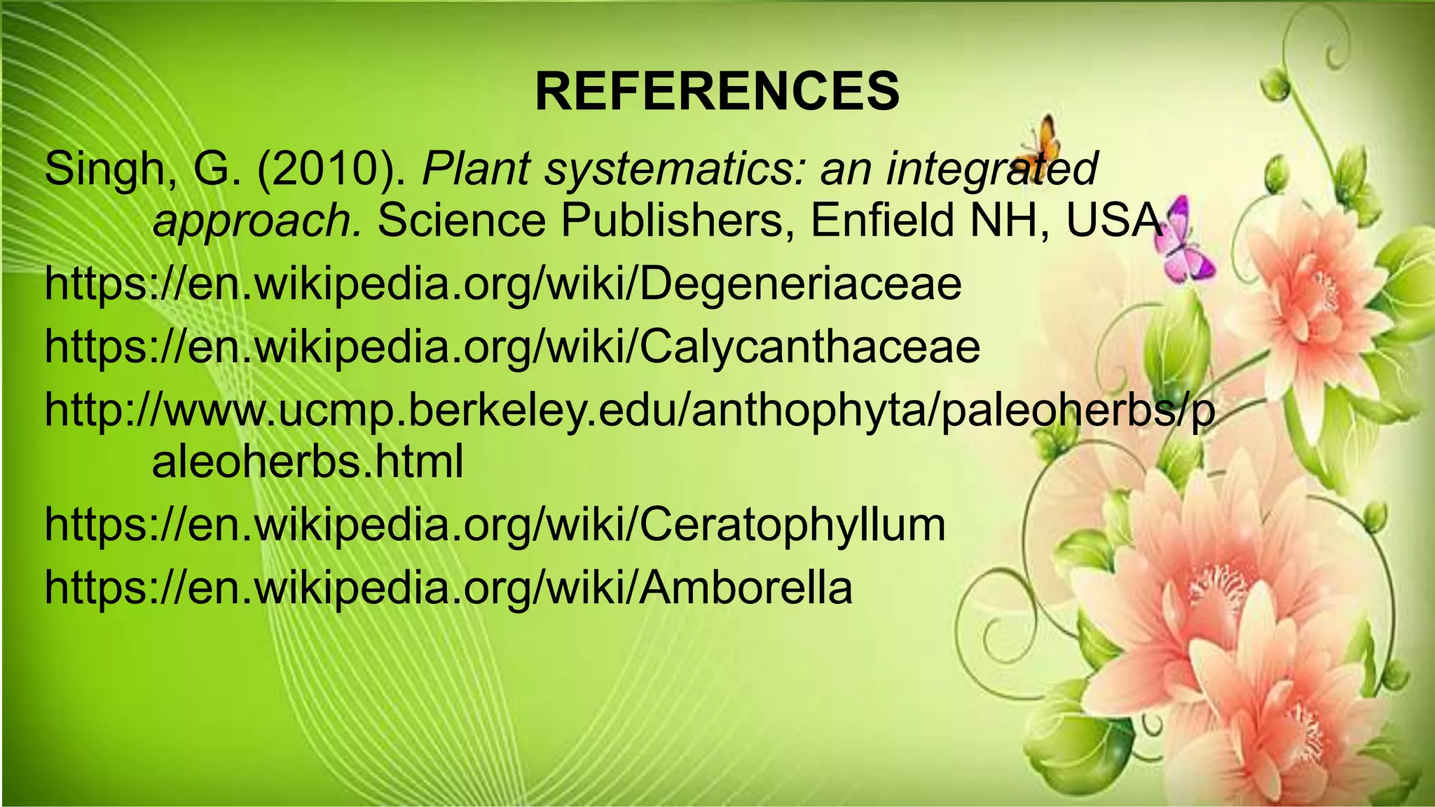 Basal living angiosperms one of the topics in Plant Systemativ | PPTX