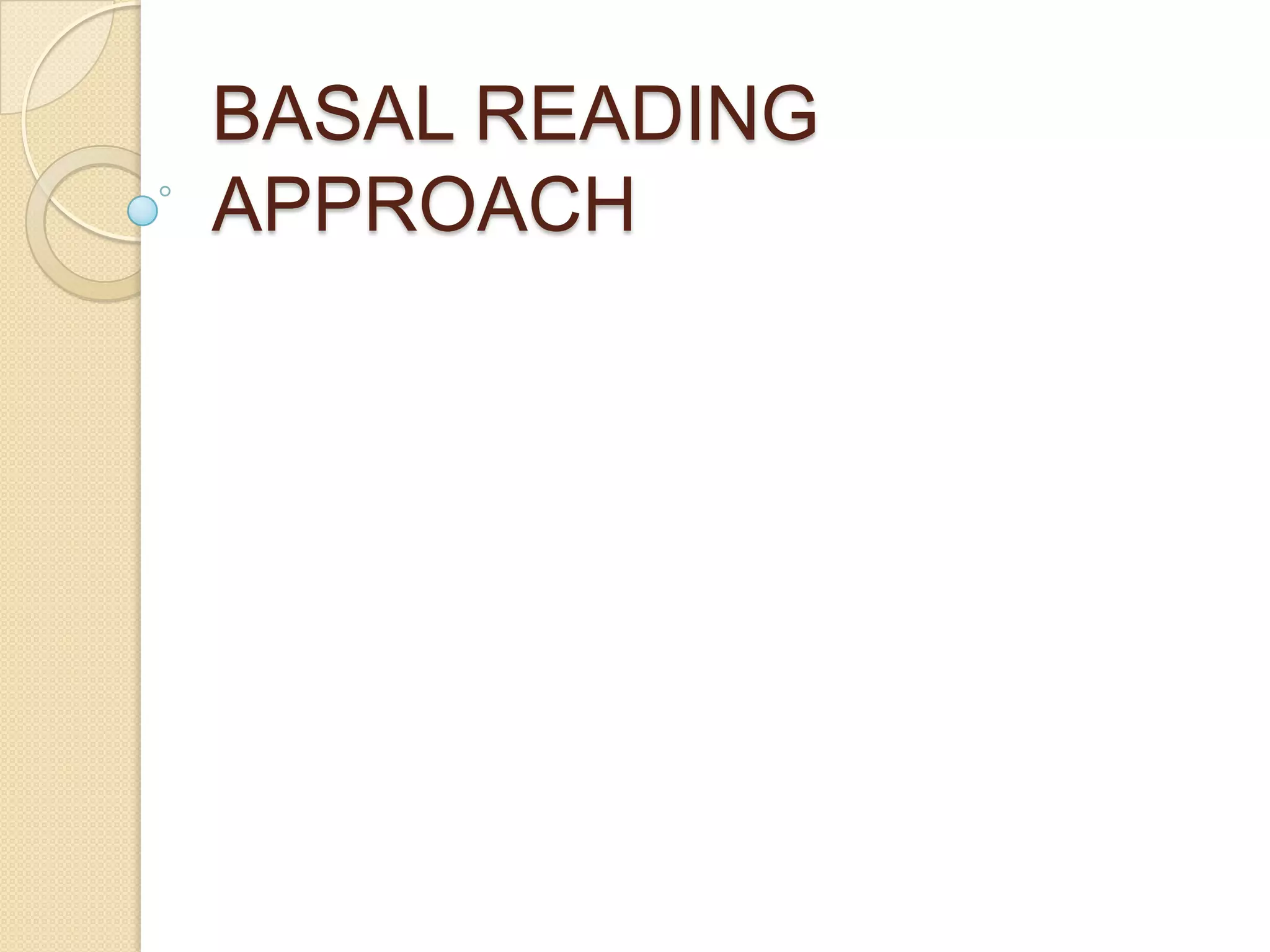 Basal reading approach | PPTX