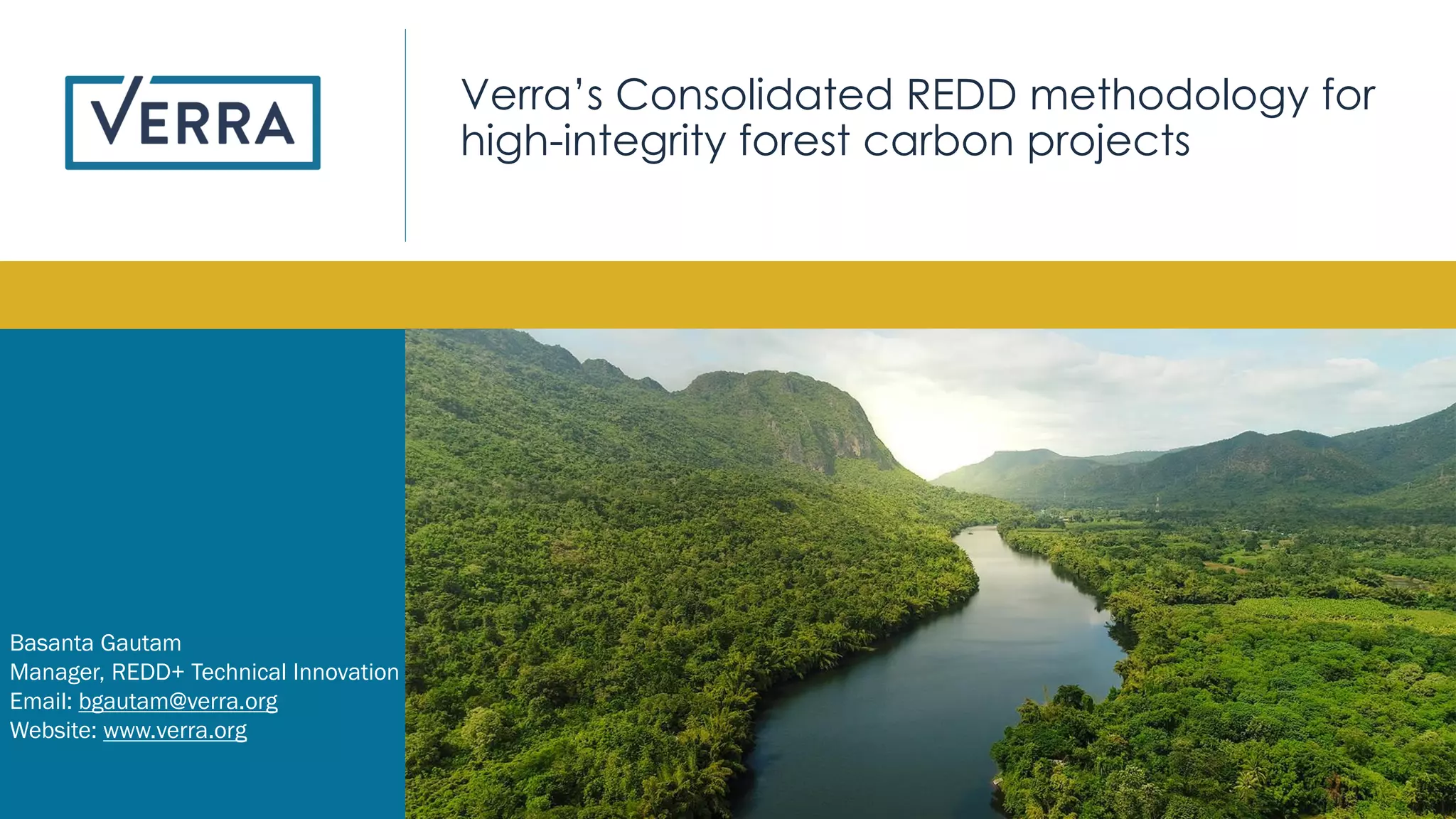 Verra’s Consolidated REDD methodology for high-integrity forest carbon ...