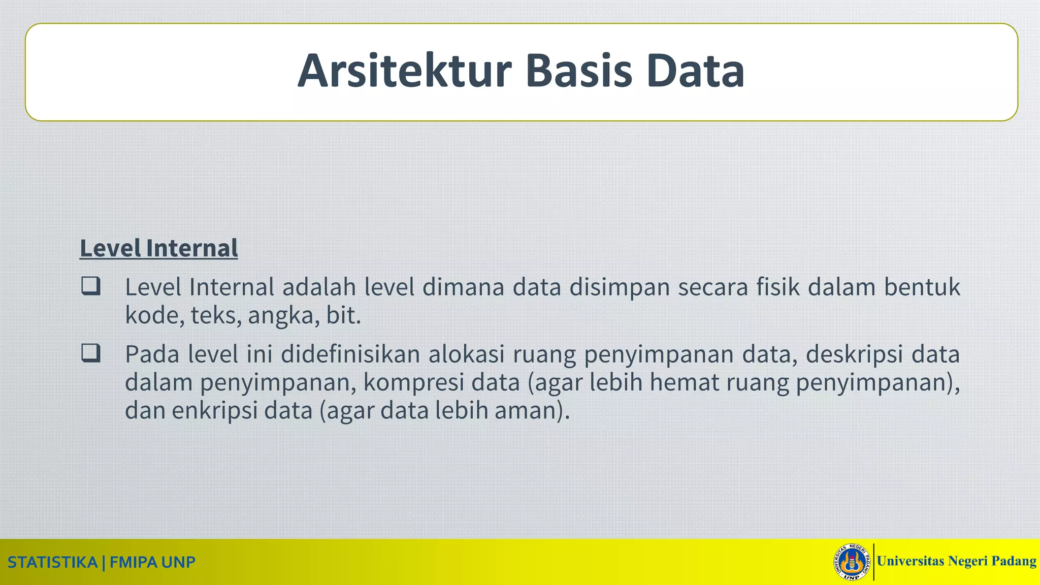 Basdat minggu 02. Basis Data dalam Sistem Informasi Dan Arsitektur ...
