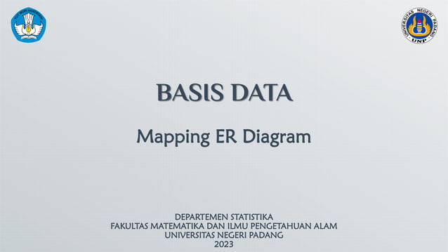 BASDAT Minggu 05 - Mapping ER Diagram.pdf