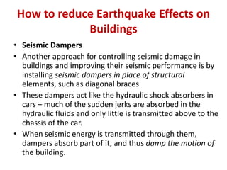 How to reduce Earthquake Effects on Buildings? | PPTX